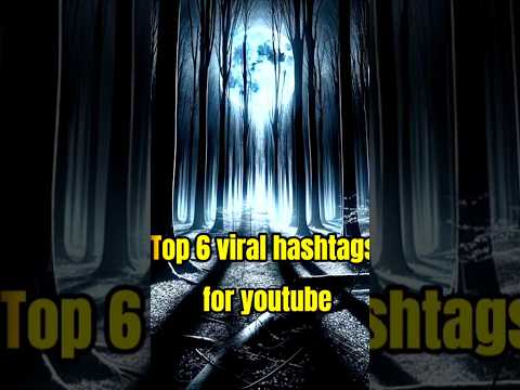 Top 6 viral hashtags for youtube | viral tags secret #shorts #shortvideo #short #viralvideo viral