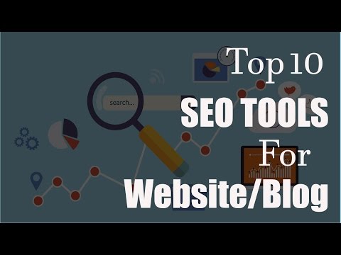 Top 10 SEO Tools to Optimize your Website / Blog