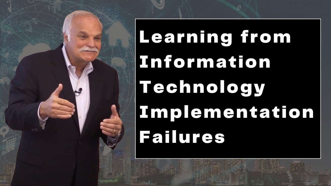 Learning from Information Technology Implementation Failures