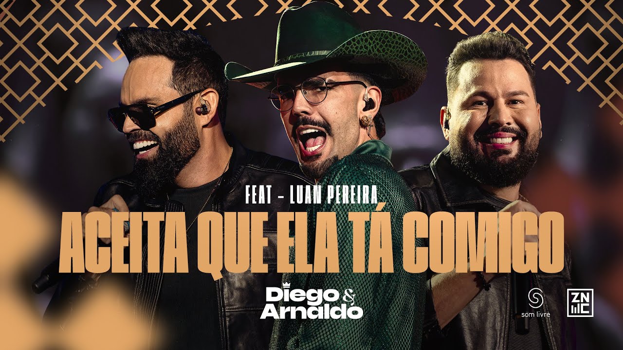 ACEITA QUE ELA TÁ COMIGO by Diego & Arnaldo from Brazil | Popnable