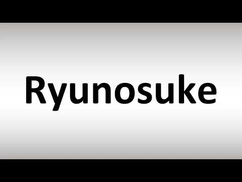 How to Pronounce Ryunosuke