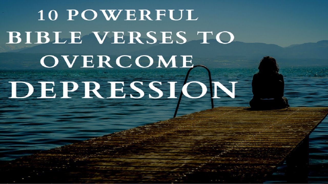 10 POWERFUL Bible Verses to OVERCOME Depression