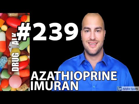 AZATHIOPRINE (IMURAN) - PHARMACIST REVIEW - #239