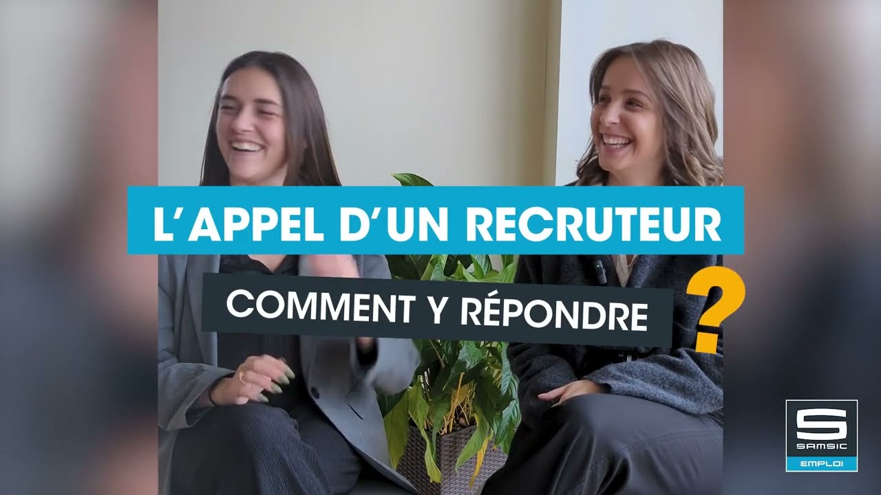 [Samsic Emploi Comment faire bonne impression lors de l’appel d’un recruteur ? 📲