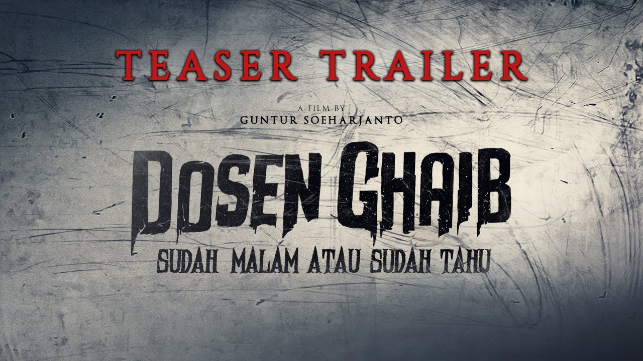 Dosen Gaib: Sudah Malam atau Sudah Tahu - Sinopsis, Pemain