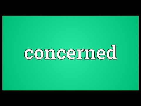 Concerned Meaning