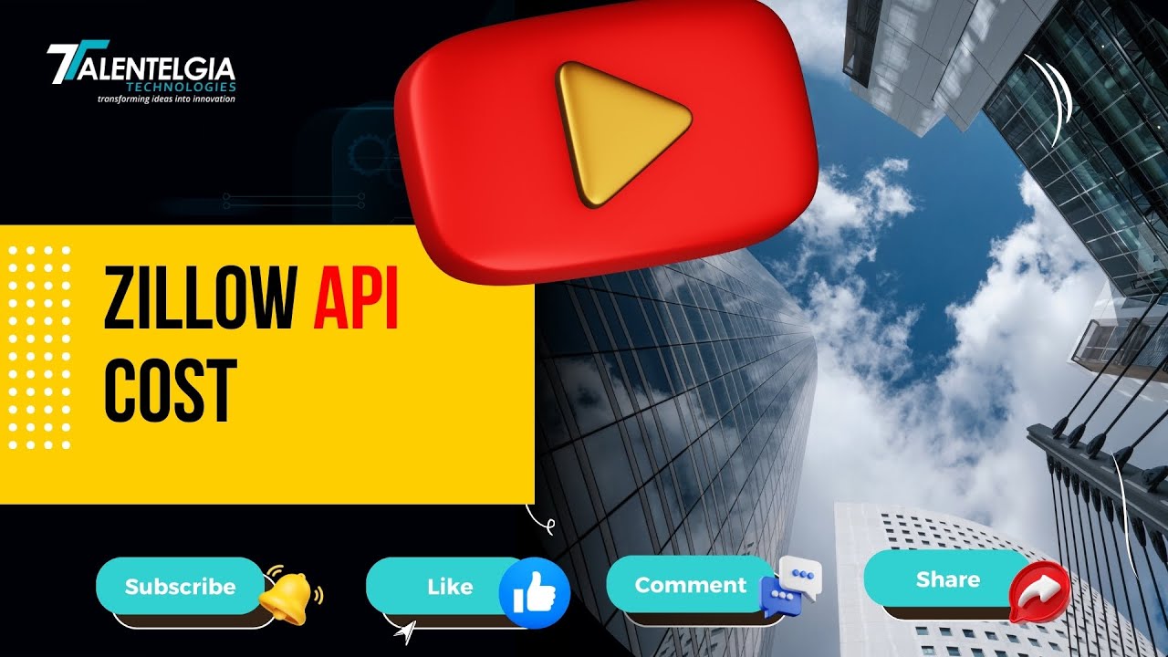 Zillow API Cost #talentelgiatechnologies
