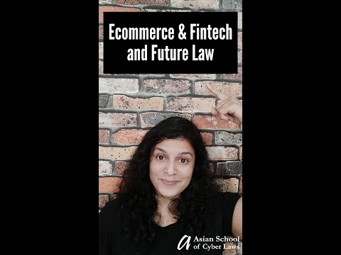 Ecommerce & Fintech and Future Law