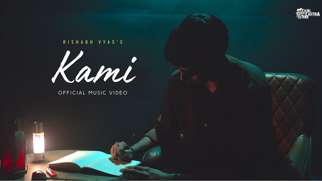 Kami - Official Music Video | Rishabh Vyas