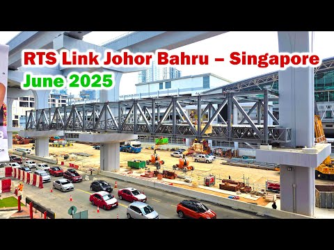 RTS Link Johor Singapore (June 2025)