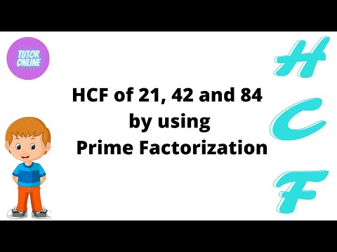 How to find HCF of 21, 42 and 84 by using Prime Factorization?