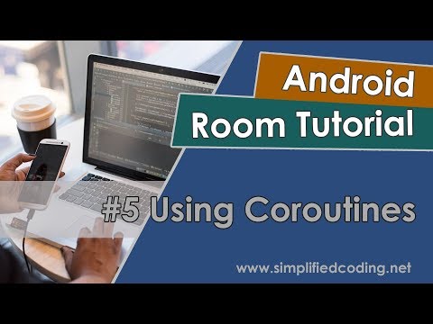 Learn 5 Android Room Tutorial Using Coroutines - Mind Luster