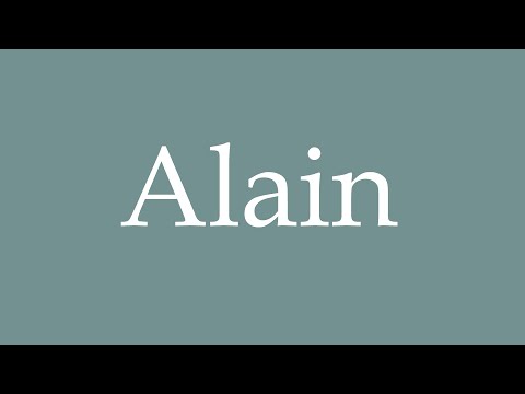 How to Pronounce ''Alain'' Correctly in French