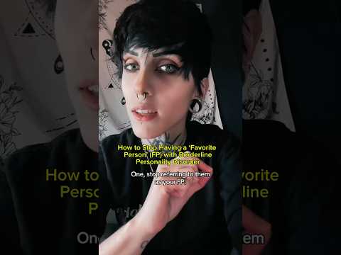 How to Stop Having a FAVORITE PERSON with BPD! 🚫 (Part 2) #borderlinepersonalitydisorder