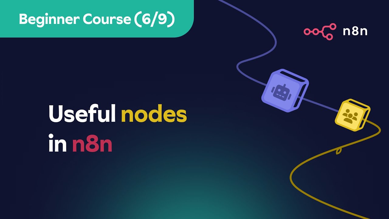 Exploring Useful Nodes in n8n: A Beginner's Guide | Galaxy.ai