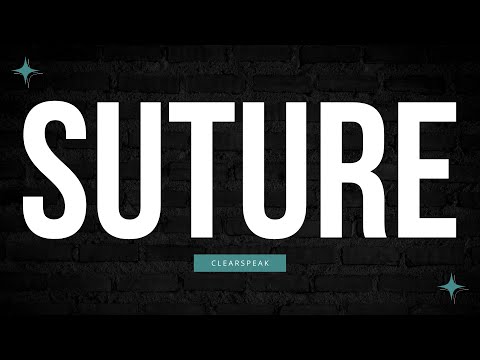 How to Pronounce Suture in English 2024 (Step by Step)