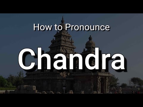 Chandra - Pronunciation and Meaning