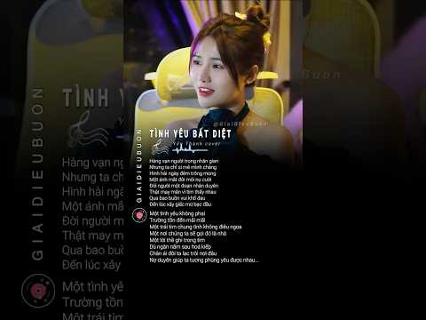 TÌNH YÊU BẤT DIỆT | YẾN THANH COVER #nhachaymoingay #giaidieubuon #lyrics #music #shorts