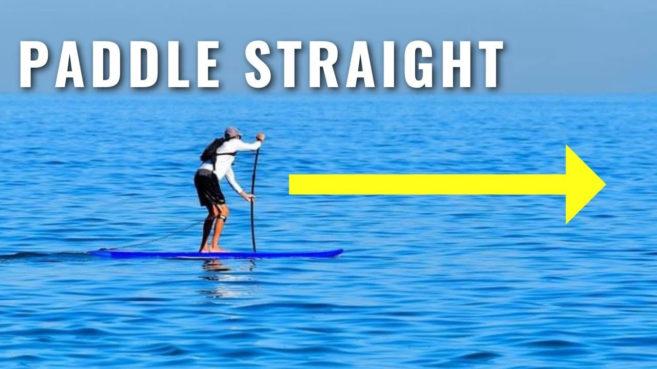 How to paddle straight on a paddleboard, Paddle straight on a SUP