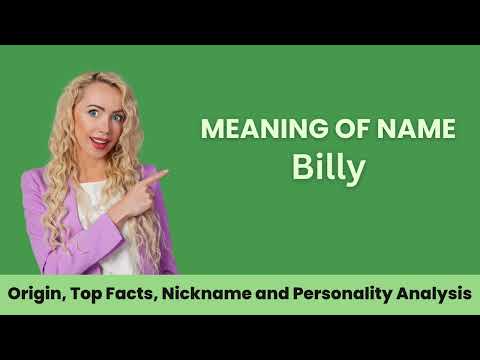 Billy Name Facts, Meaning, Personality, Nickname, Origin, Popularity, Similar Names and Poetry