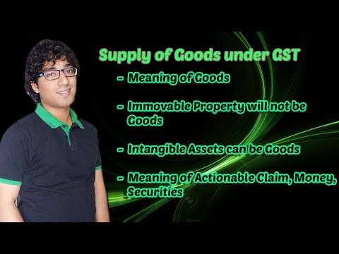 Meaning of Goods in GST