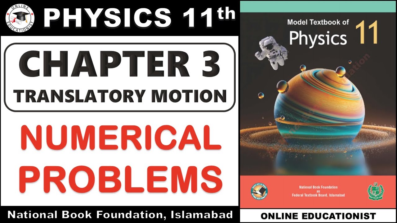 Numerical Problems | Chapter 3 | Translatory Motion | Physics 11th | National Book Foundation