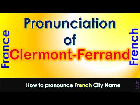 Clermont-Ferrand - How to pronounce Clermont-Ferrand, Puy-de-Dôme in French accent?