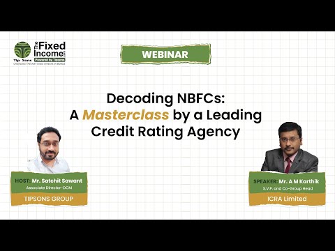Decoding NBFCs: A Masterclass by a Leading Credit Rating Agency #tfi #ICRA #bondmarket #investment