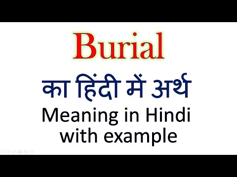 Burial meaning in Hindi | Explained Burial With Using Sentence