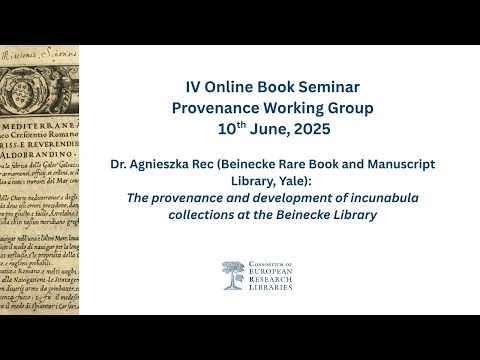 Incunabula Provenance at Yale’s Beinecke Library | Dr. Agnieszka Rec