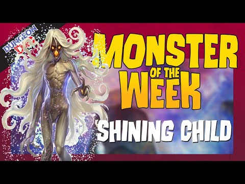 An Eldritch Creature Made of Light From Pathfinder for D&D 5E - SHINING CHILD - Monster of the Week
