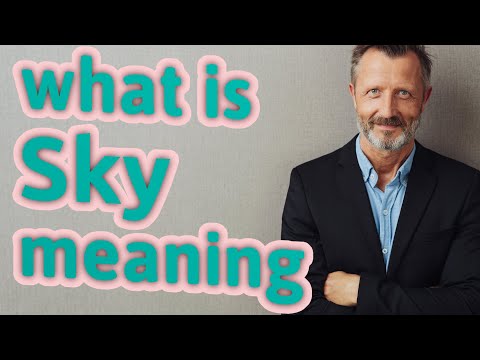 Sky | Meaning of sky