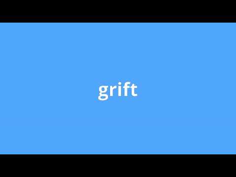 what is the meaning of grift