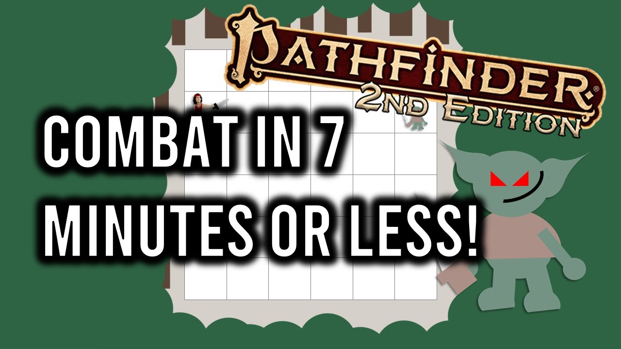Pathfinder 2e Combat in 7 Minutes or Less (Remaster)