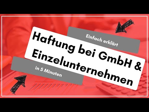 Haftung bei GmbH und Einzelunternehmen