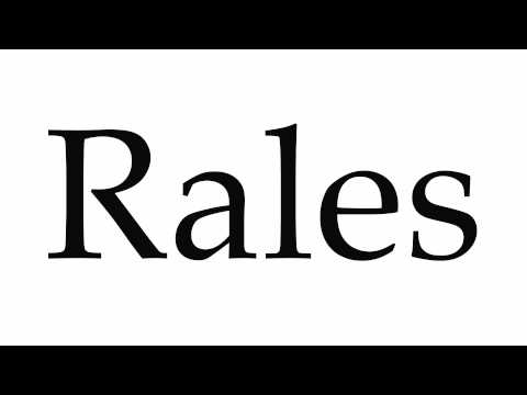 How to Pronounce Rales