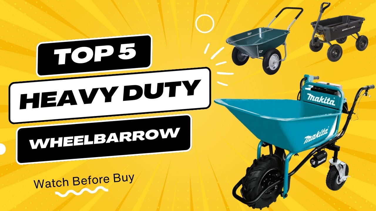 5 Best Wheelbarrow | Best Wheelbarrow Review 2023  [Heavy Duty Wheelbarrow]