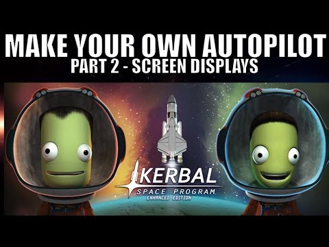 Steam Community :: Video :: Kerbal Autopilot Part 2 - Creating Displays With kRPC