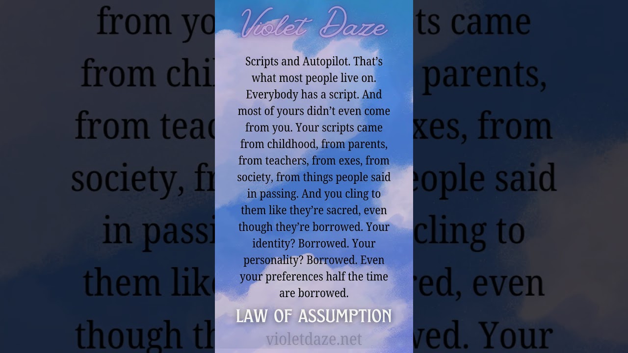 Scripts and Autopilot. That’s what most people live on. Everybody has a script.
