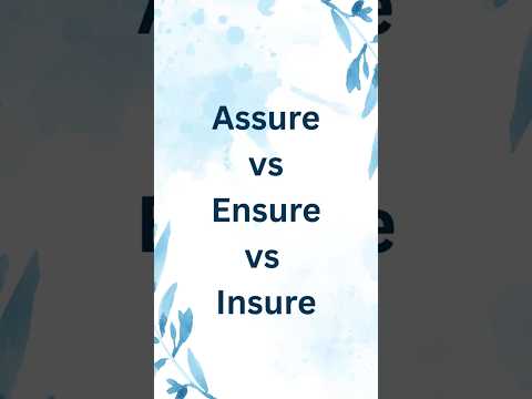 Assure vs Ensure vs Insure | Common English Confusion Explained #shorts
