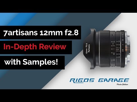 7Artisans 12mm f2.8: In-depth review with samples (A603B)