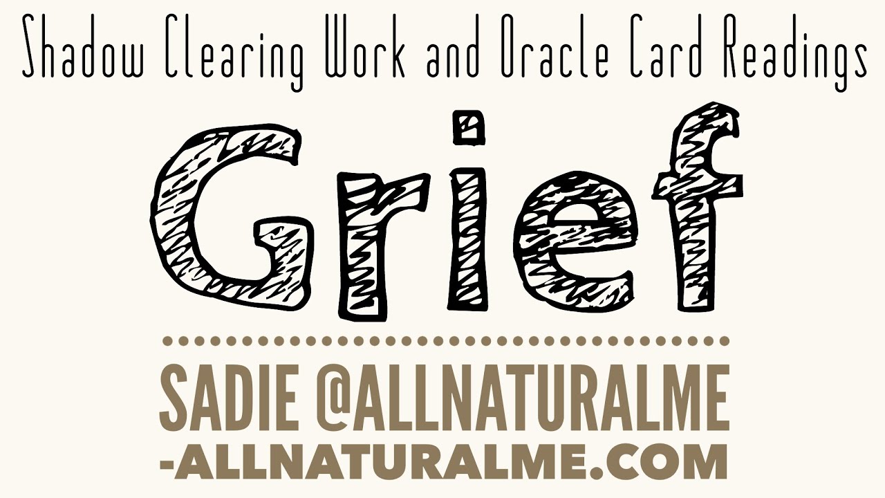 Shadow Clearing Work: GRIEF