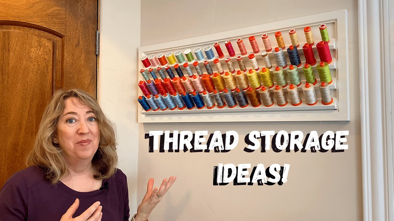 Sewing Room Organization: Thread Storage Ideas