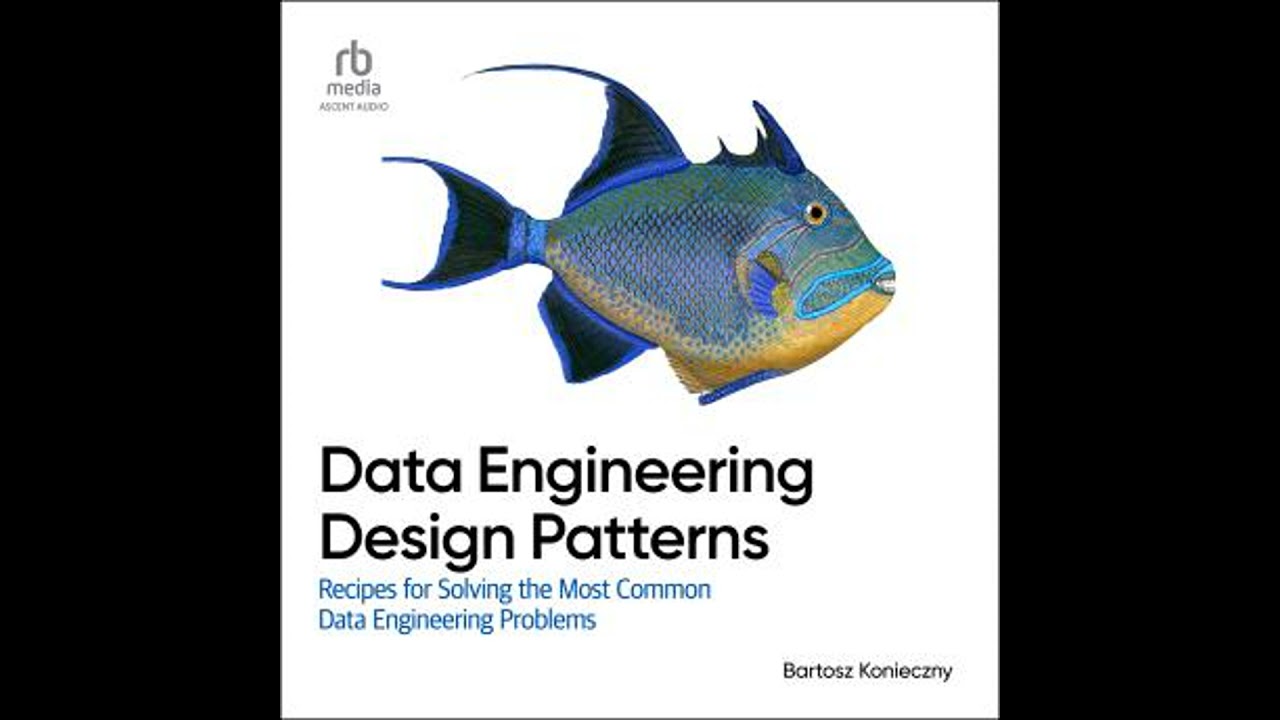 Data Engineering Design Patterns: Recipes for Solving the Most Common Data Engineering Problems
