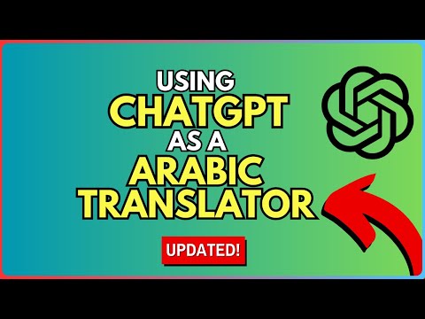 How to Use ChatGPT As An Arabic Translator