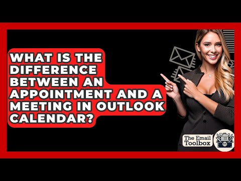 What Is The Difference Between An Appointment And A Meeting In Outlook Calendar?