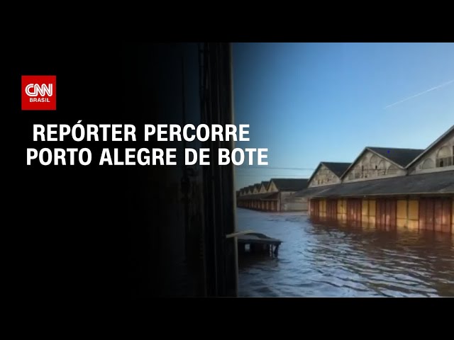 Flood in Porto Alegre: in a boat, CNN reporter shows flooded streets in ...