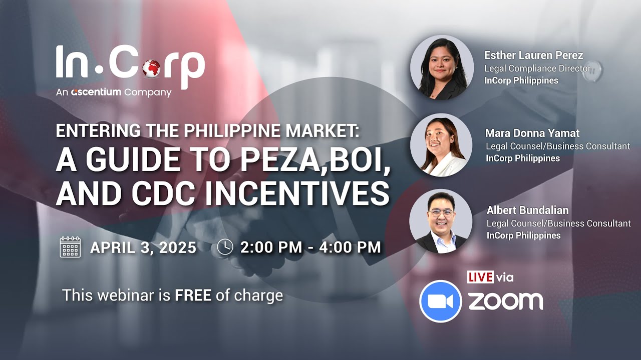 Entering the Philippine Market: A Guide to PEZA, BOI, and CDC Incentives