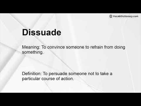 Dissuade Meaning