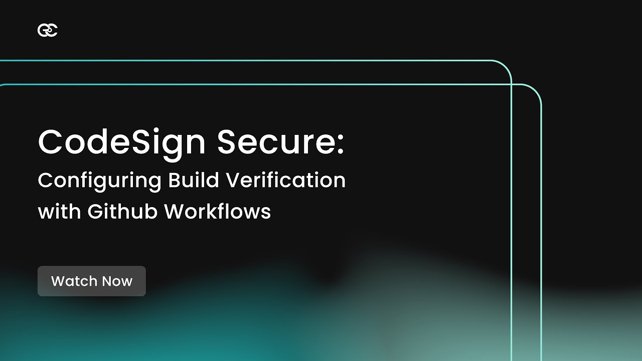 Code Sign Secure: Configuring Build Verification with Github Workflows